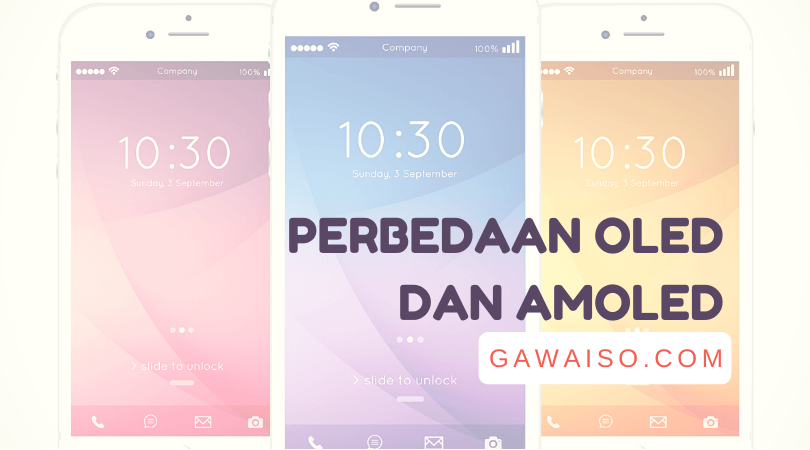 Perbedaan Layar OLED dan AMOLED: Mana yang Lebih Baik?